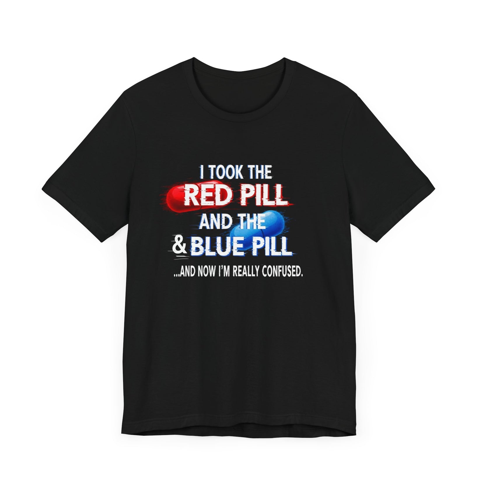 Red Pill Blue Pill Tee, Graphic T-Shirt, Movie Quote Shirt, Unisex Cas ...